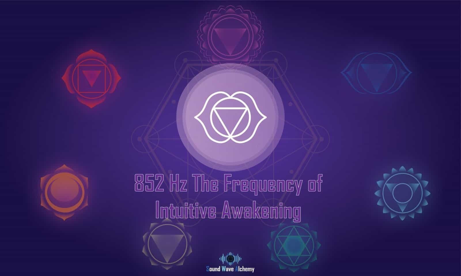 The Third Eye Chakra: 852 Hz Frequency Benefits - Sound Wave Alchemy